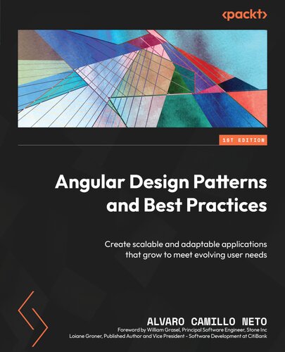 Angular Design Patterns And Best Practices Create Scalable And Adaptable Applications That Grow