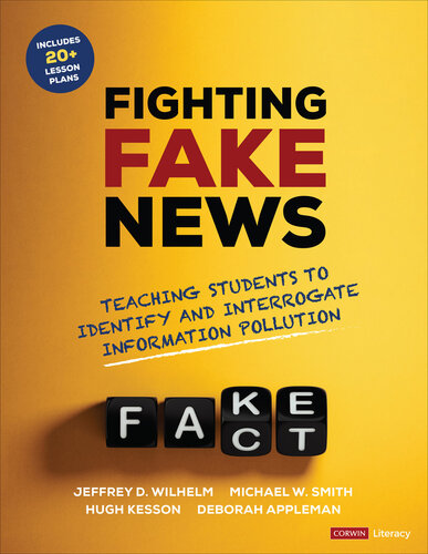 Fighting Fake News: Teaching Students to Identify and Interrogate ... Fighting Fake News: Teaching Students to Identify and Interrogate ...