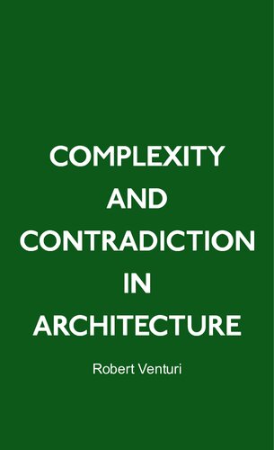 Complexity and Contradiction in Architecture (PDF/EPUB Version ... Complexity and Contradiction in Architecture (PDF/EPUB Version ...