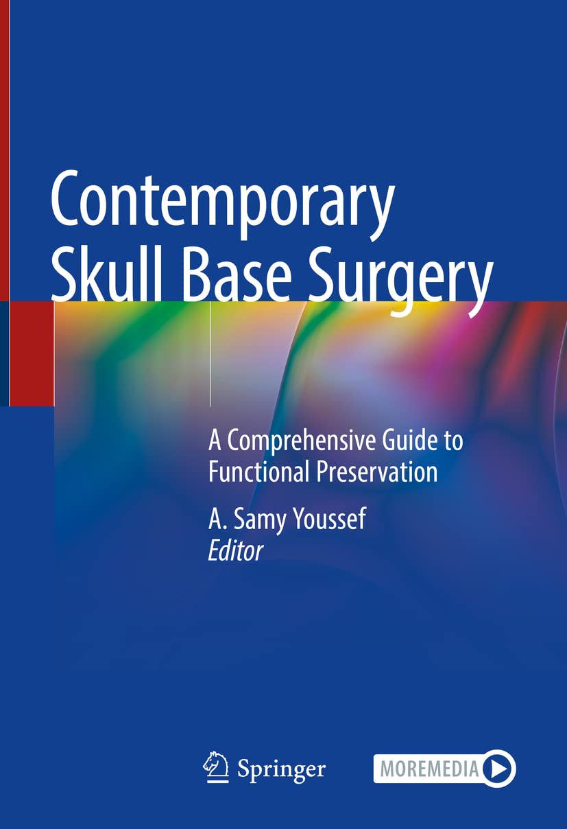 Contemporary Skull Base Surgery A Comprehensive Guide To Functional