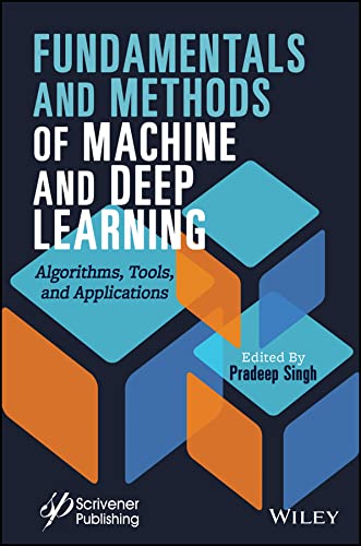 Fundamentals And Methods Of Machine And Deep Learning Algorithms Tools And Applications Pdf