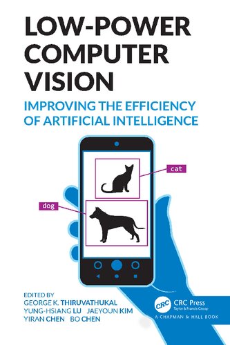 Low-Power Computer Vision: Improve the Efficiency of Artificial ... Low-Power Computer Vision: Improve the Efficiency of Artificial ...
