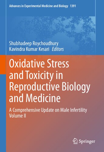 Oxidative Stress And Toxicity In Reproductive Biology And Medicine A