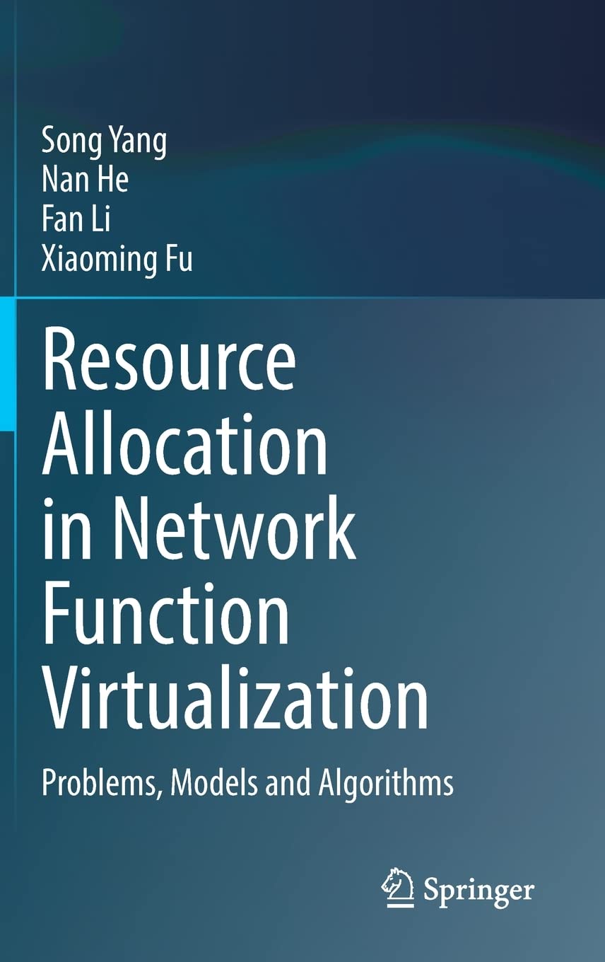 Resource Allocation In Network Function Virtualization Problems Models And Algorithms Pdf