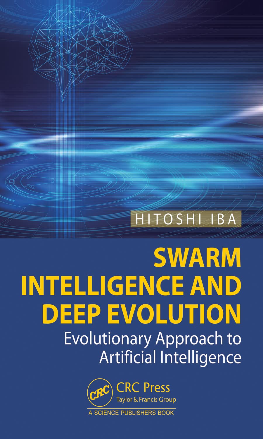 Swarm Intelligence and Deep Evolution: Evolutionary Approach to ... Swarm Intelligence and Deep Evolution: Evolutionary Approach to ...