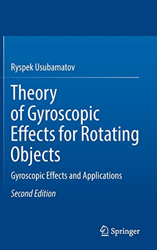 Theory of Gyroscopic Effects for Rotating Objects: Gyroscopic Effects ... Theory of Gyroscopic Effects for Rotating Objects: Gyroscopic Effects ...