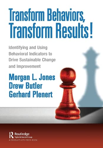 Transform Behaviors, Transform Results!: Identifying and using Key ... Transform Behaviors, Transform Results!: Identifying and using Key ...