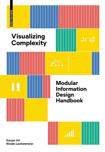 Visualizing Complexity: Modular Information Design Handbook (PDF/EPUB ... Visualizing Complexity: Modular Information Design Handbook (PDF/EPUB ...